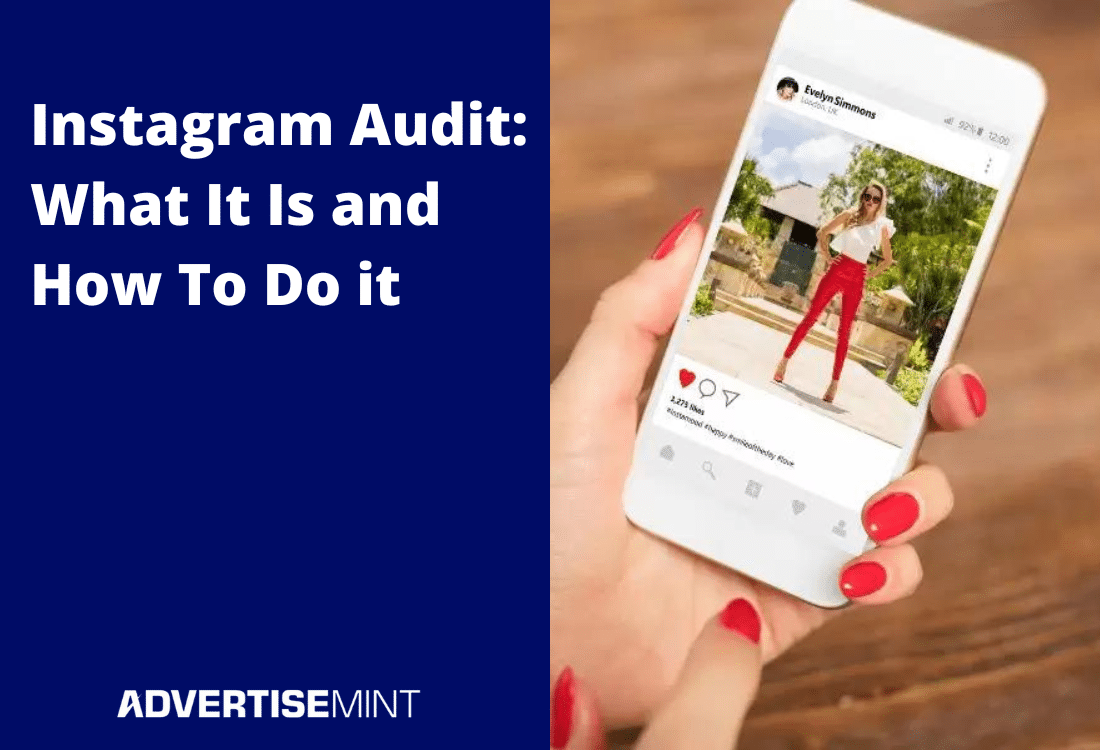 Instagram Audit: What It Is and How To Do It - AdvertiseMint