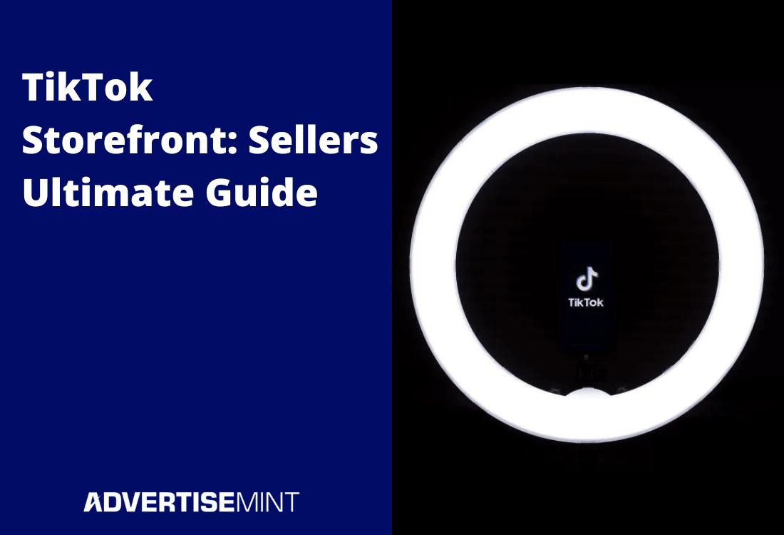 TikTok Storefront: Sellers Ultimate Guide - AdvertiseMint
