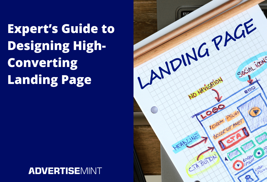 Expert’s Guide to Designing High-Converting Landing Pages Expert’s Guide to Designing High-Converting Landing Pages