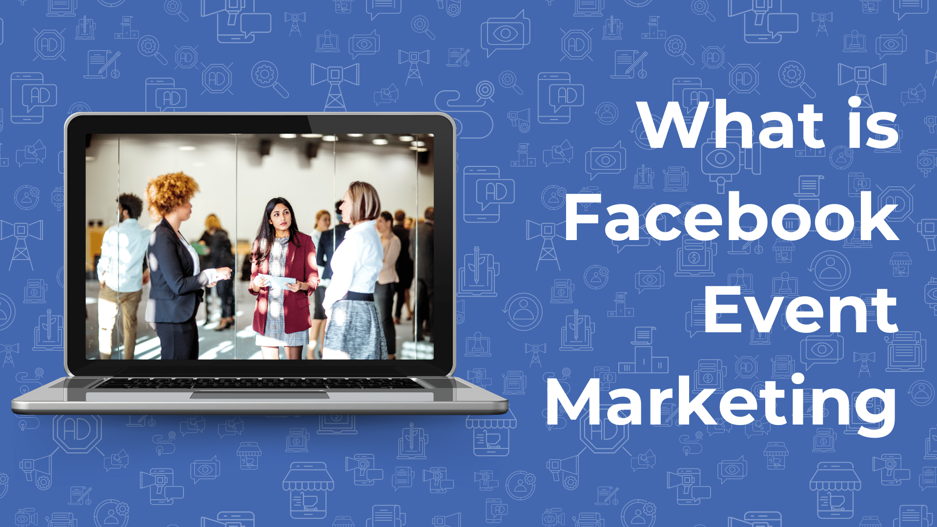 Facebook Event Marketing: What It Is and How To Do It