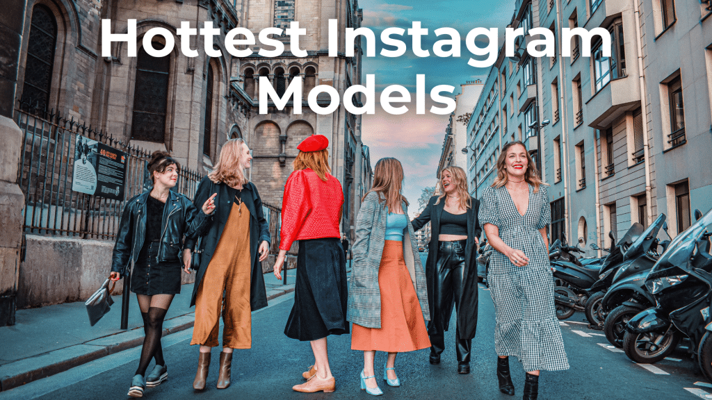 The Hottest Instagram Models in 2024 - AdvertiseMint
