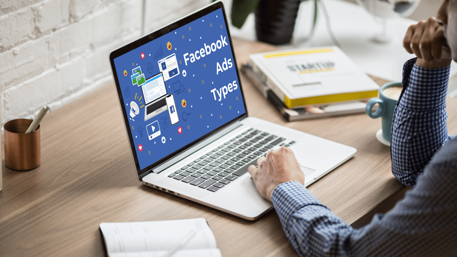 8 Facebook Ads Types You Should Know