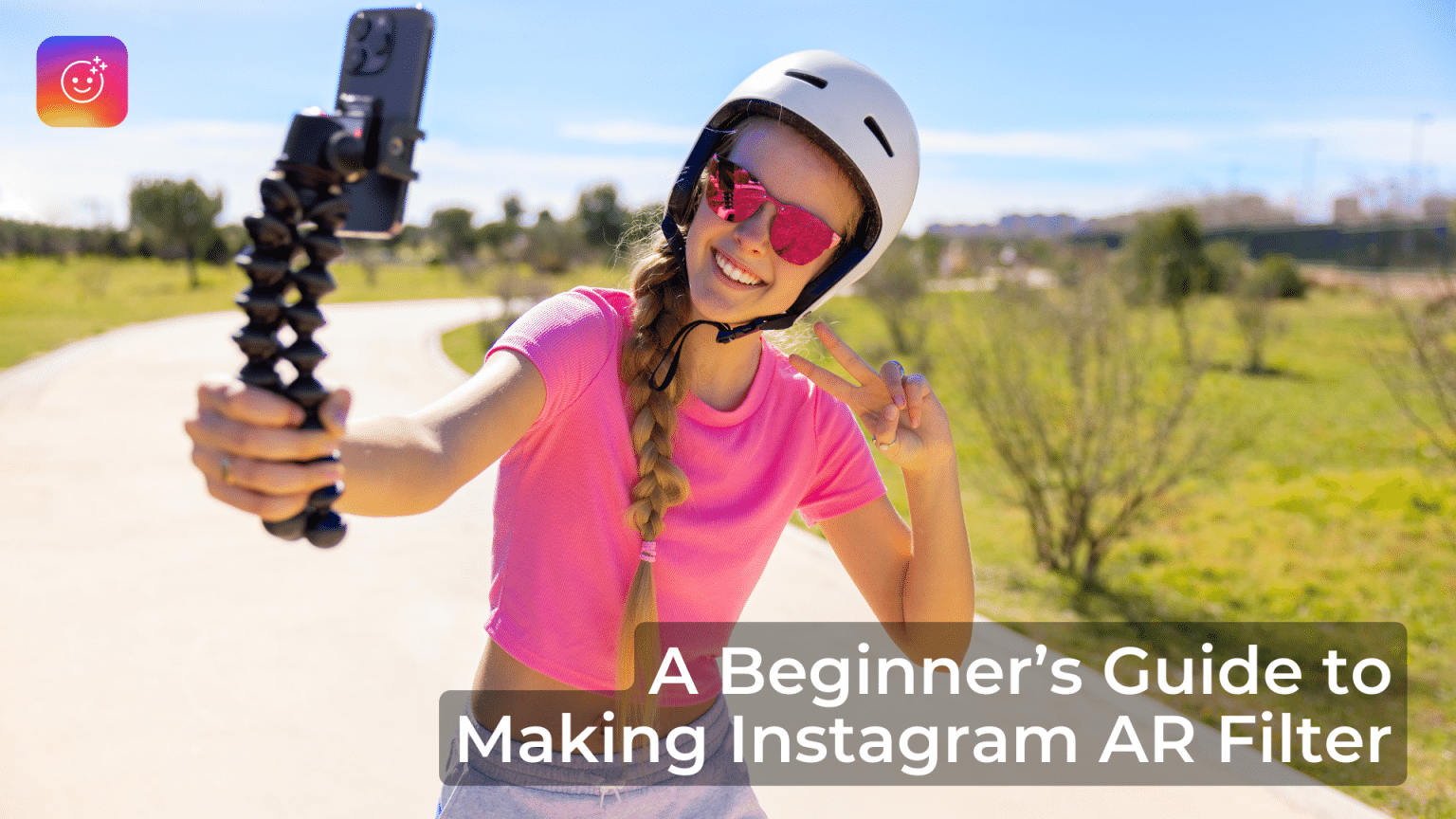 A Beginner's Guide to Instagram AR Filter