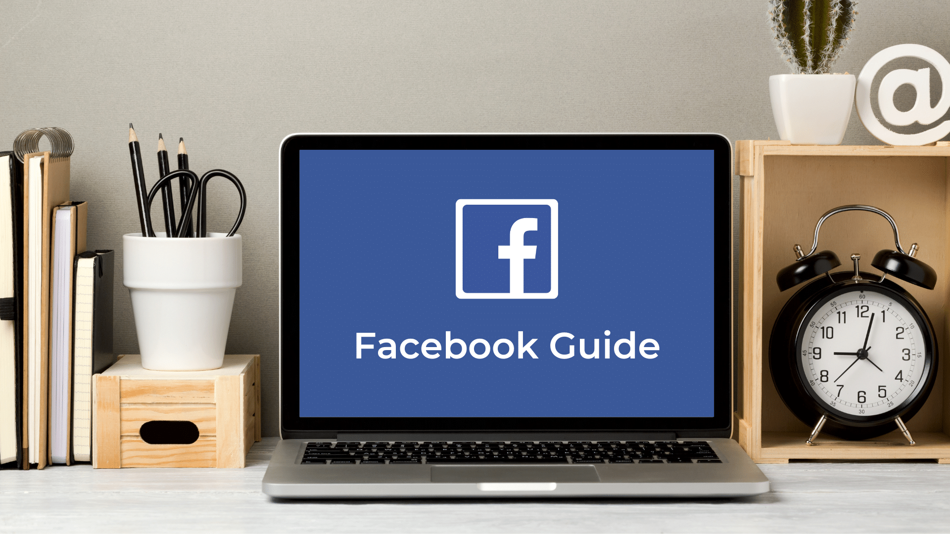The Complete Guide to Facebook - AdvertiseMint The Complete Guide to Facebook - AdvertiseMint