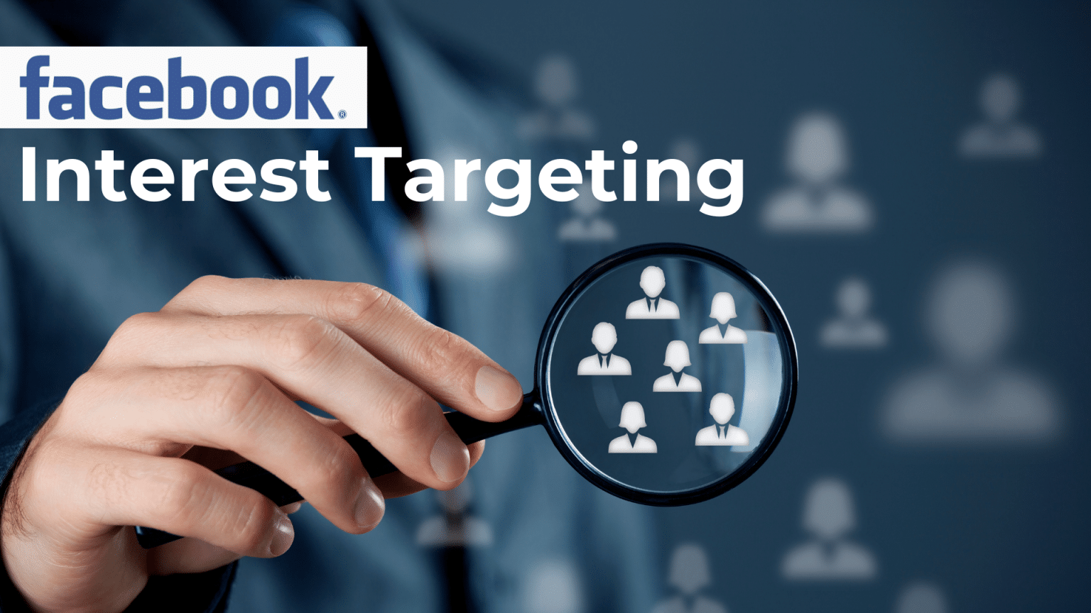 Facebook Interest Targeting 101