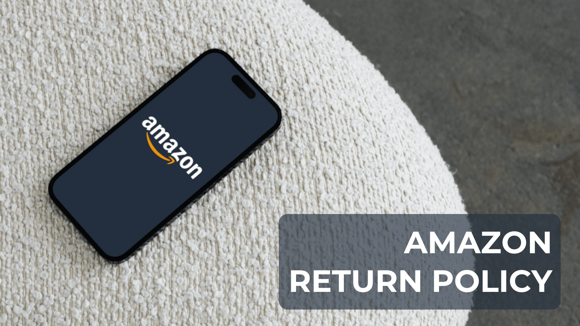 Amazon's Return Policy Changes: All You Should Know