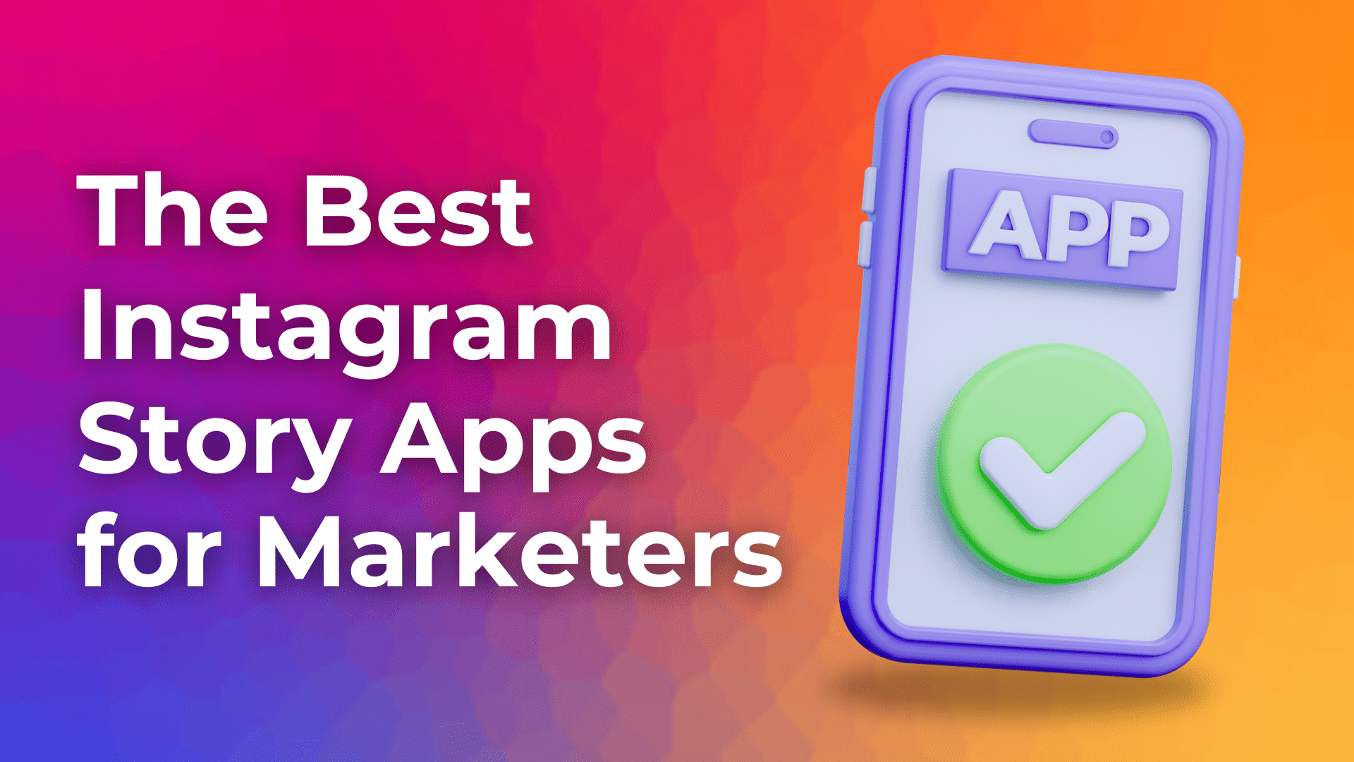 The Best Instagram Story Apps for Marketers - AdvertiseMint