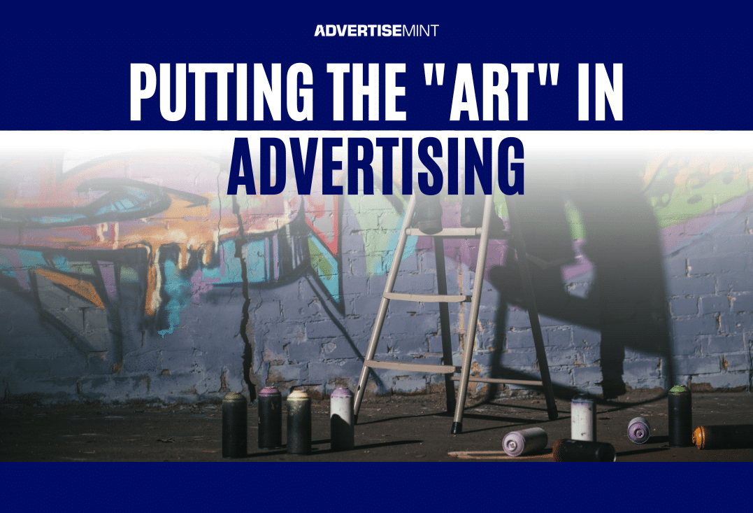 Putting the "Art" In Advertising - AdvertiseMint